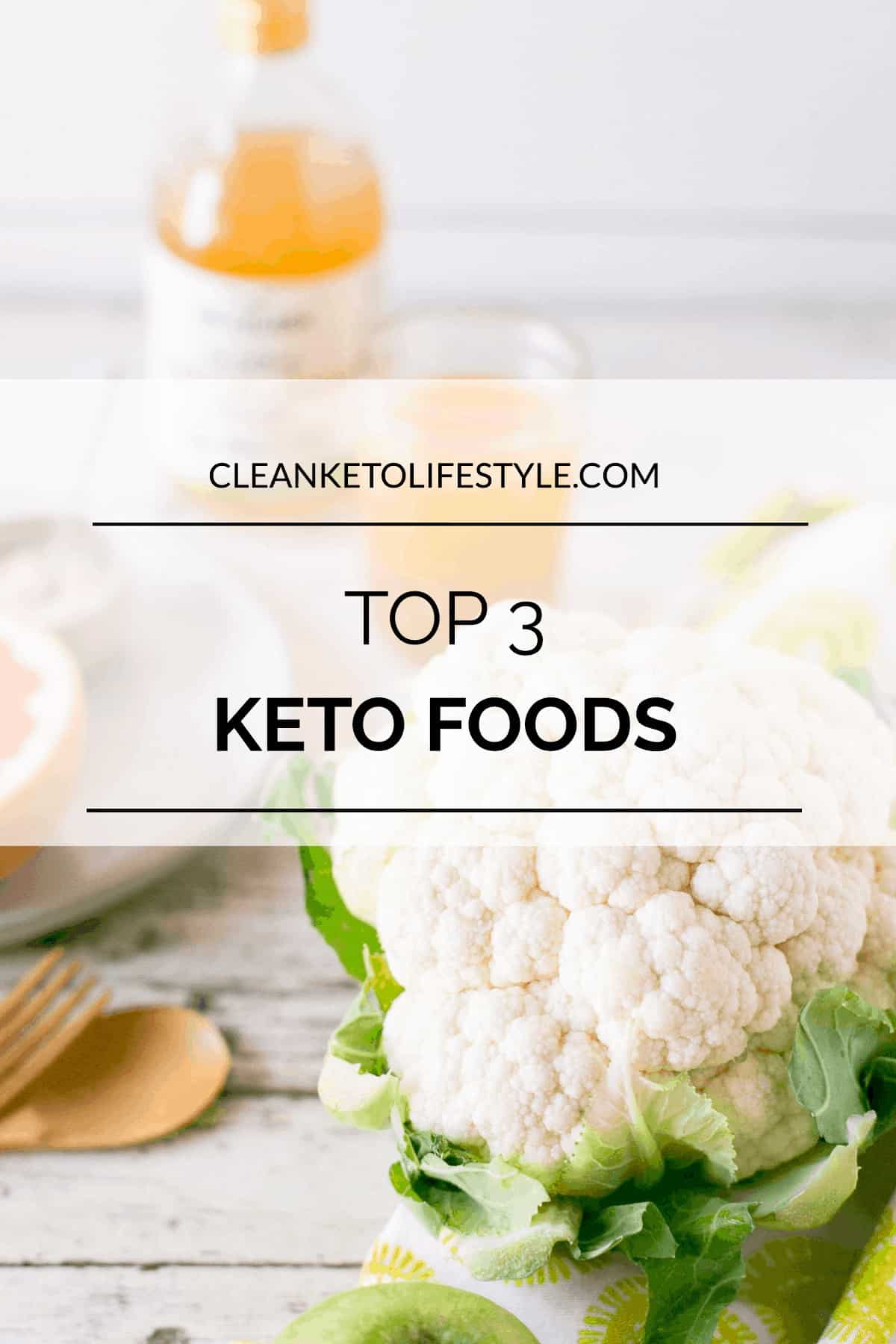 Top 3 Keto Foods for Success - Clean Keto Lifestyle