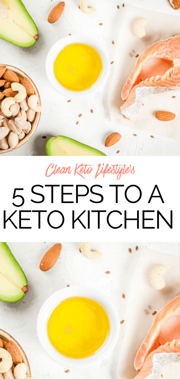 5 Steps to a Clean Keto Kitchen - Clean Keto Lifestyle
