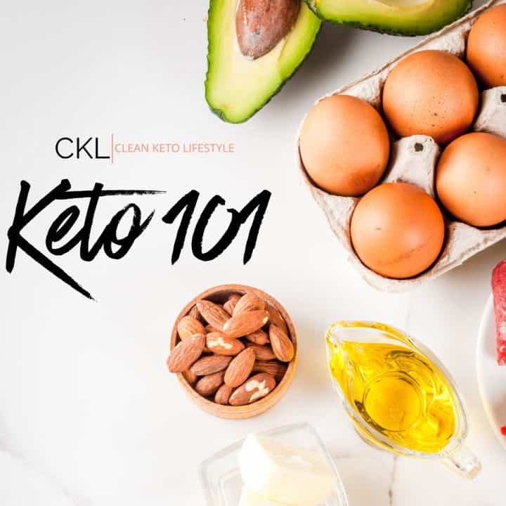 Keto 101 - Complete Guide to the Ketogenic Diet